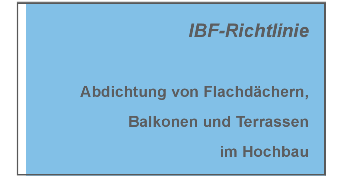 IBF Richtlinie Flachdachabdichtung | Forschung & Zukunftsthemen | ZAB ...